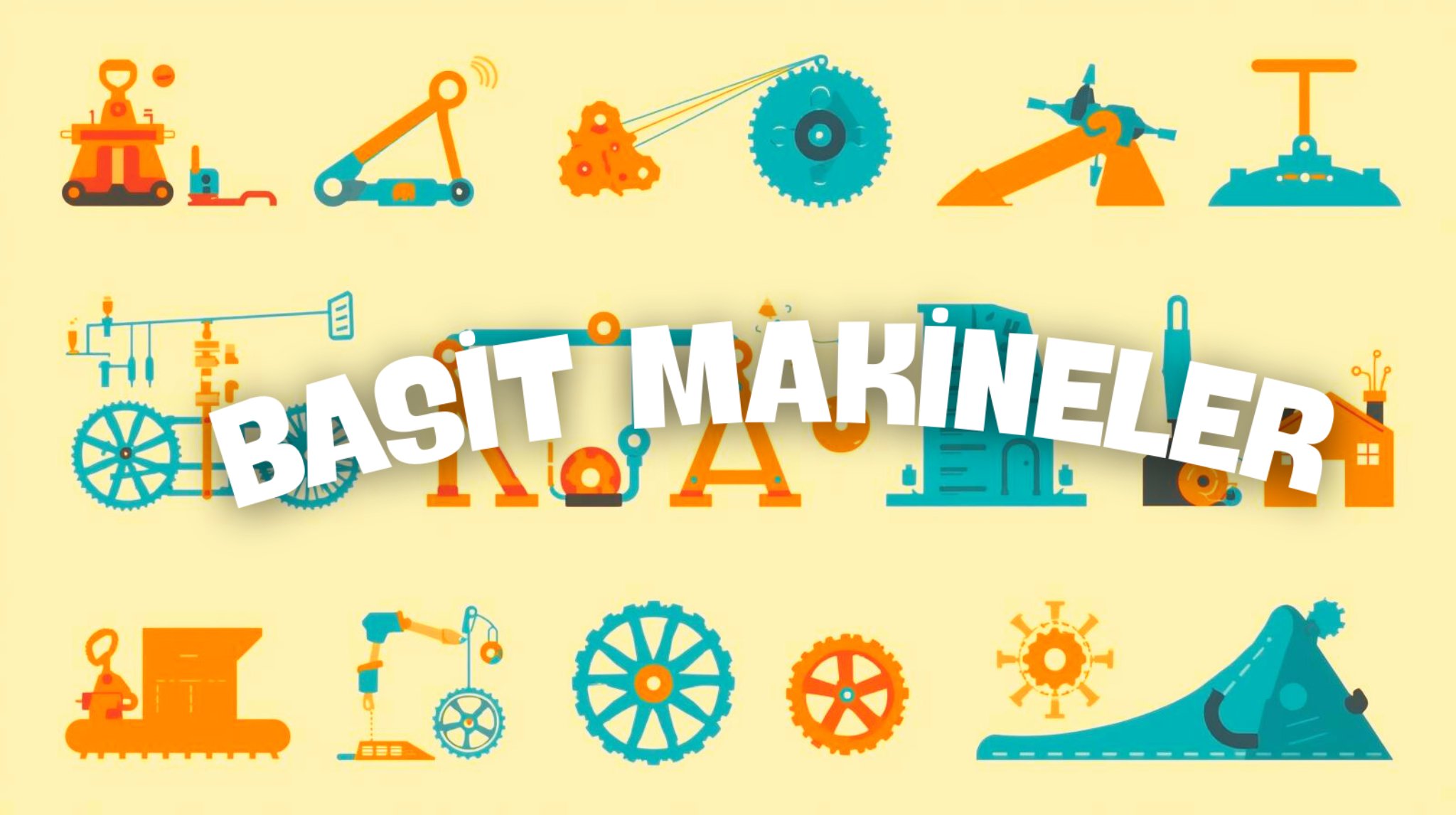 Basit Makineler Formülleri ve Konu Anlatımı